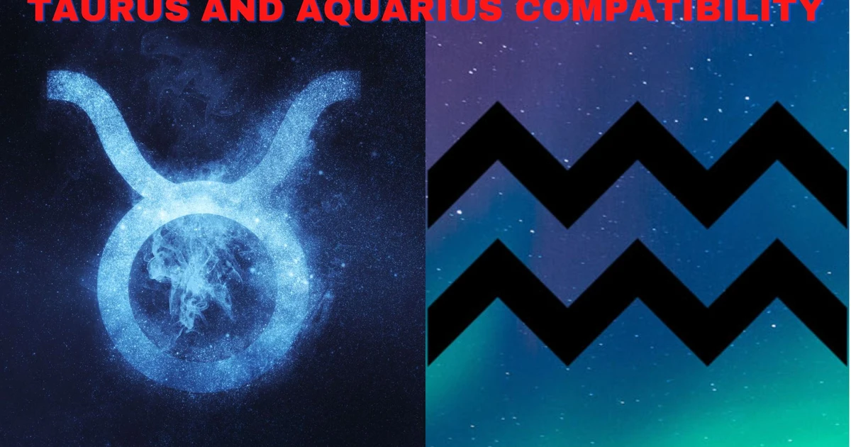 Is Taurus And Aquarius Compatibility Destined For Long-Term Harmony?
