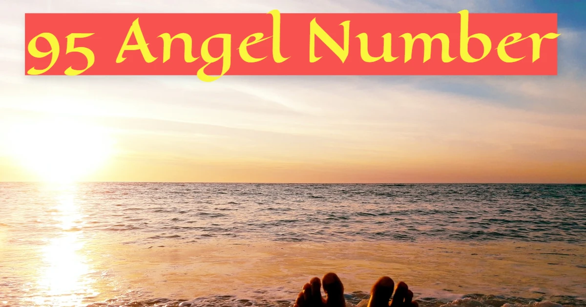 Are There Specific Meanings Associated With The 95 Angel Number?