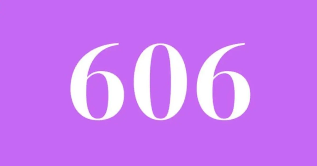 What's The Significance Behind 606 Meaning?