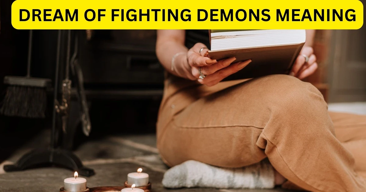 What Does The Dream Of Fighting Demons Meaning Signify?