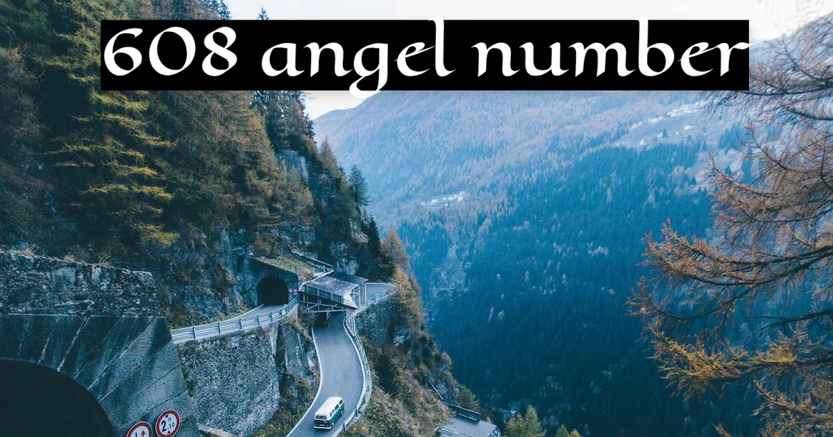How Does 608 Angel Number Impact Your Life's Path?