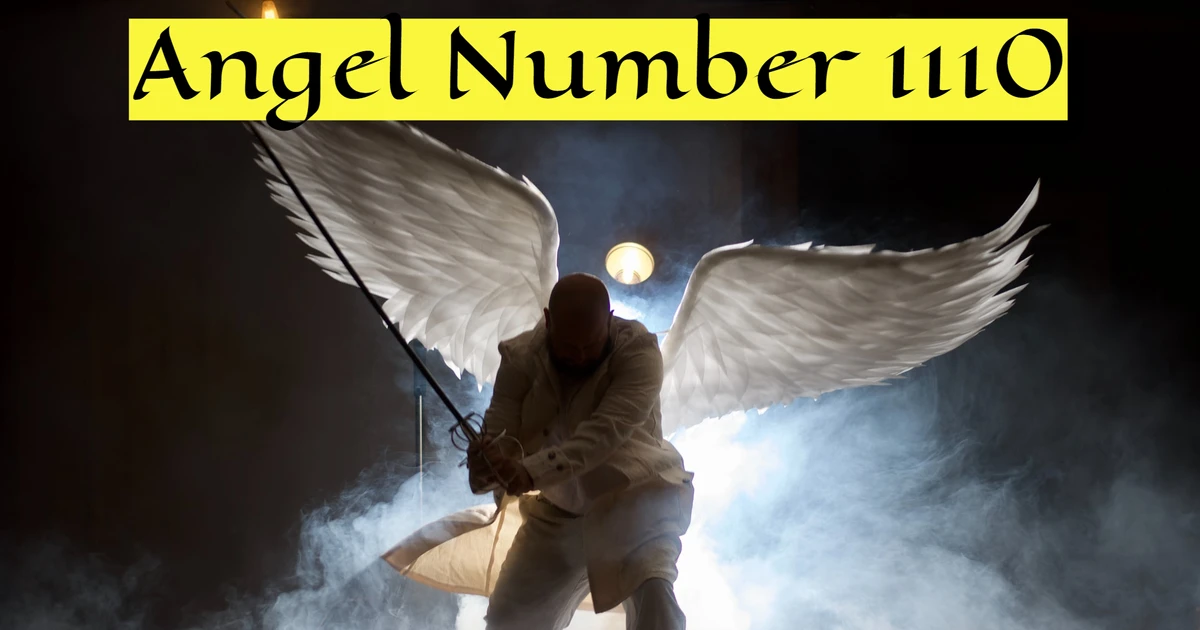 What Does Angel Number 1110 Mean For Your Life?