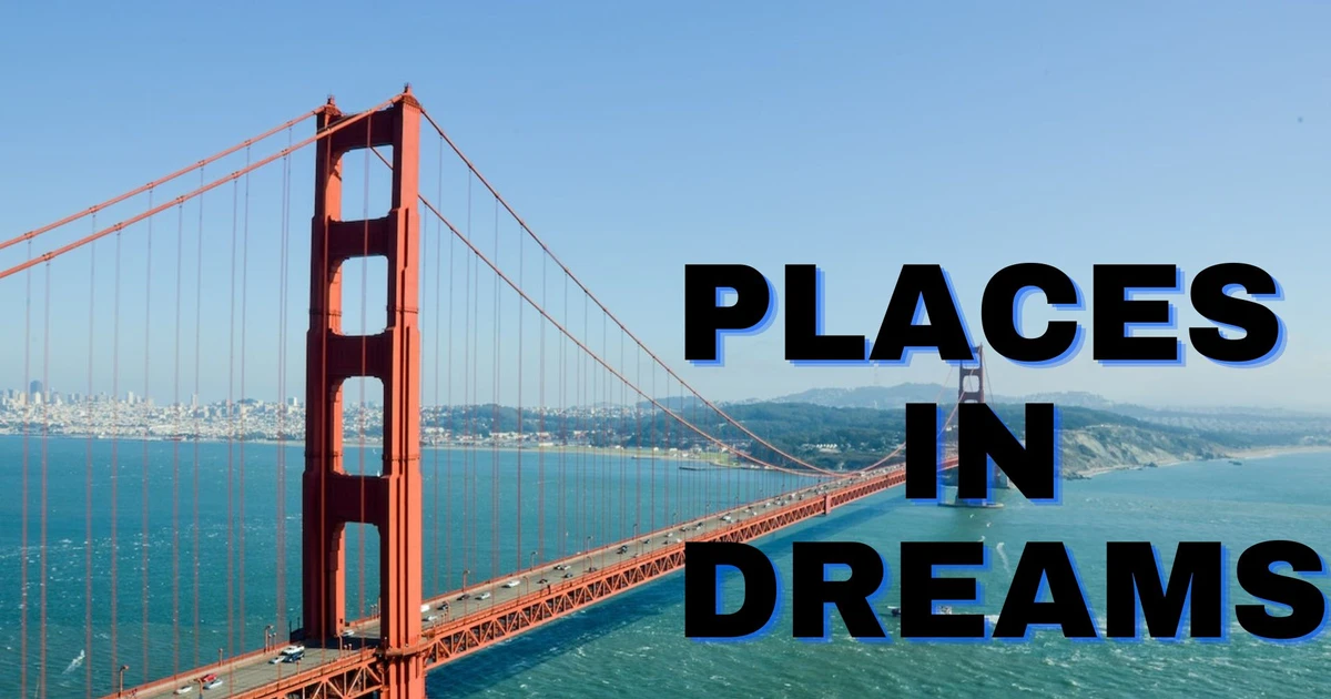 What Are The Most Enchanting Places In Dreams?