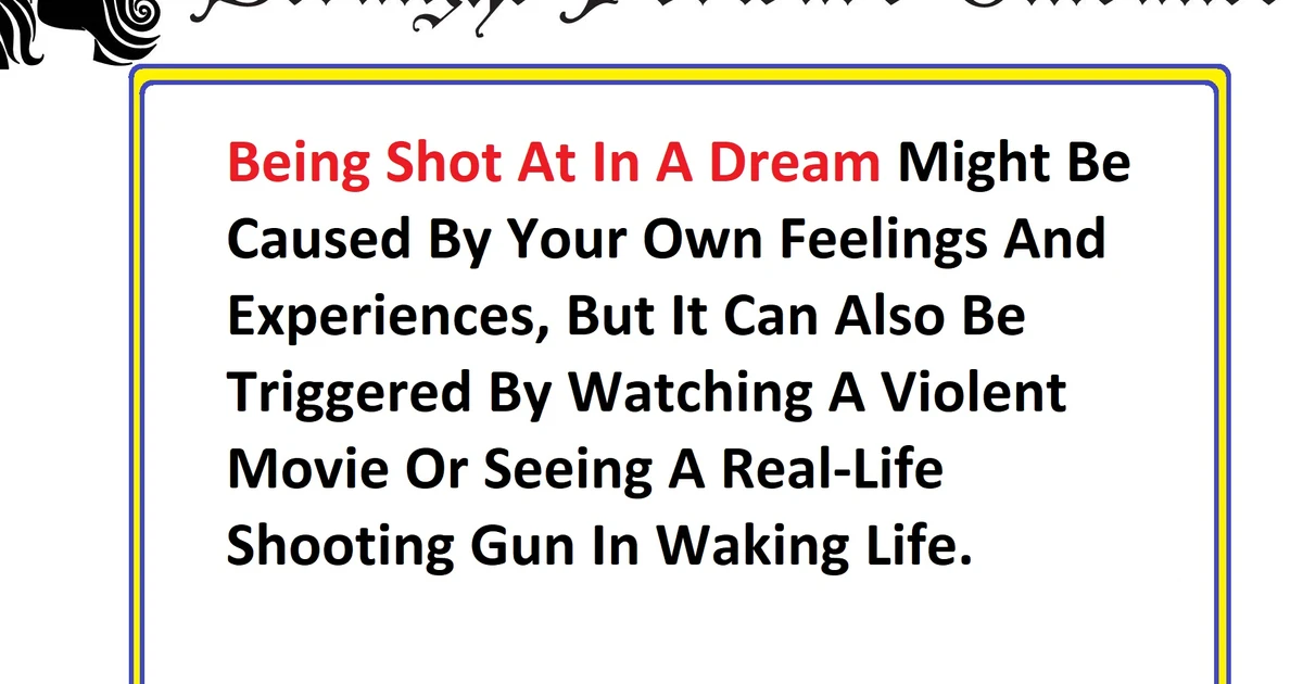 What Does It Mean To Experience Being Shot At In A Dream?