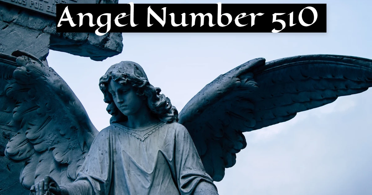 How Can Angel Number 510 Influence Your Destiny?
