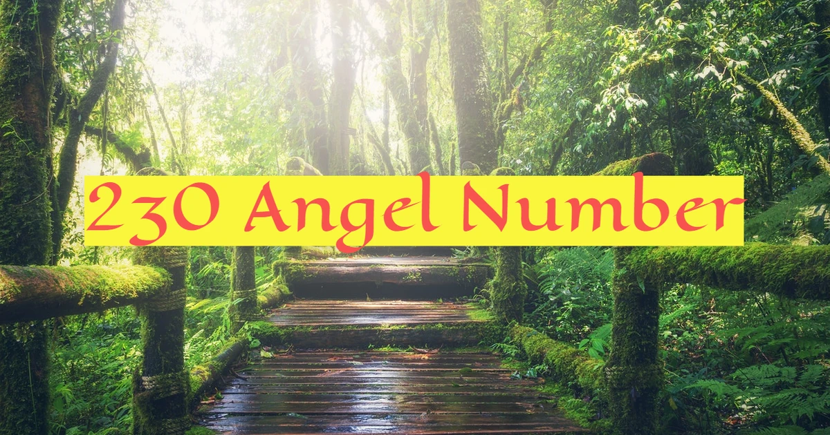 What Does The 230 Angel Number Signify In Spiritual Terms?