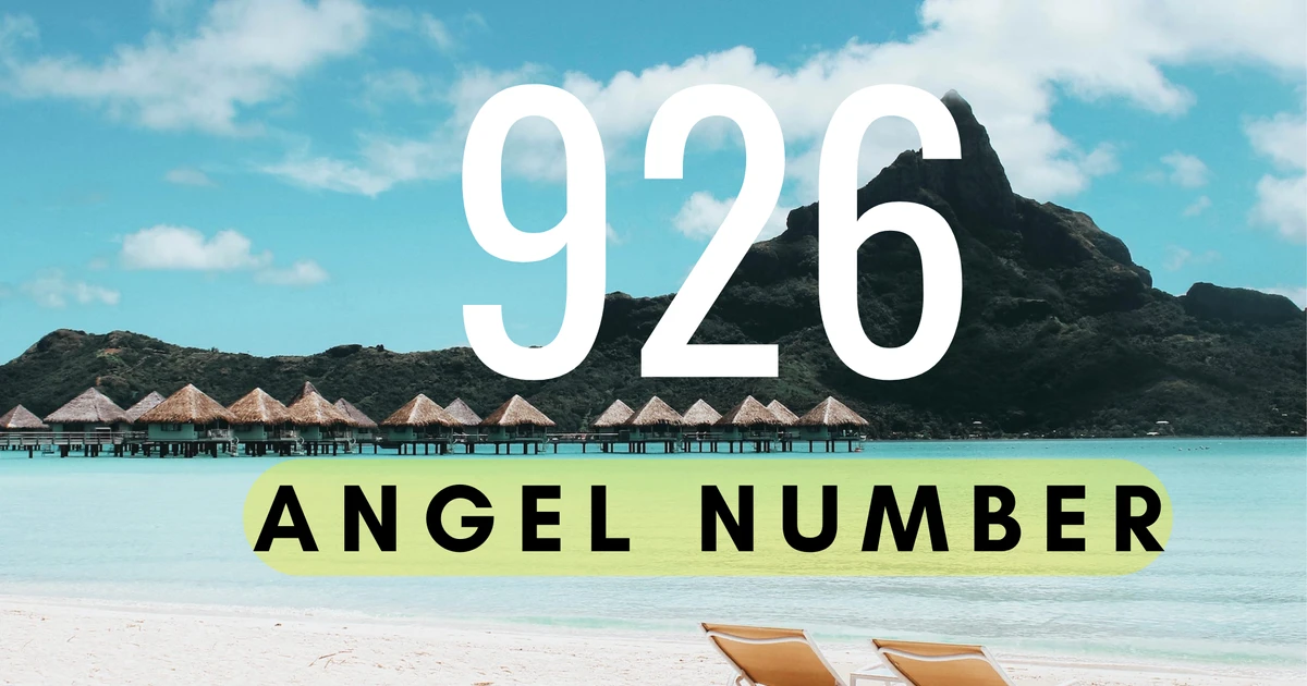 What Does The 926 Angel Number Signify In Numerology?