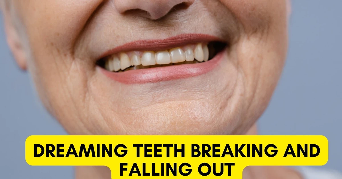 Is Dreaming Teeth Breaking And Falling Out A Symbolic Message?
