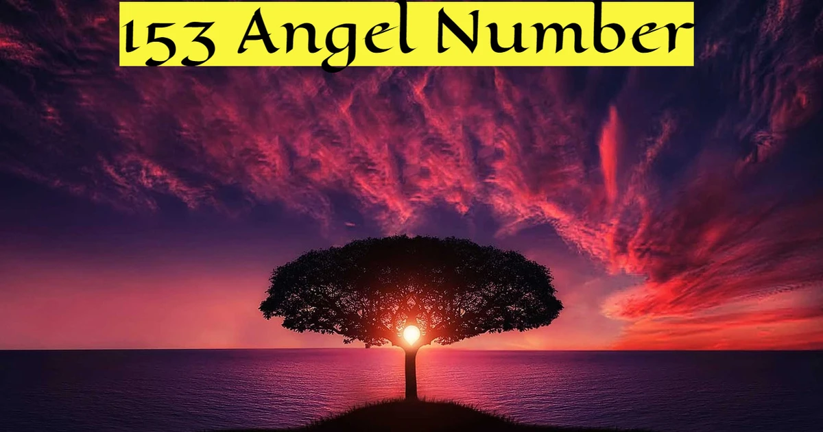 What Does The 153 Angel Number Signify In Numerology?