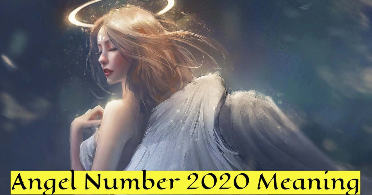 What Is The Angel Number 2020 Meaning And Significance?