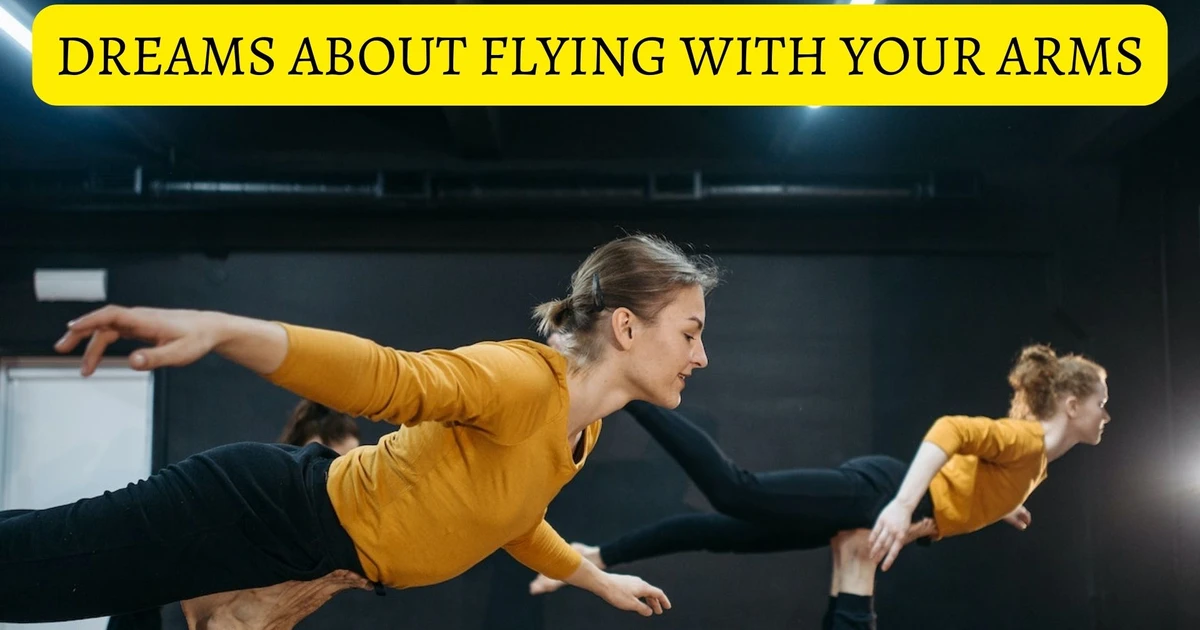 What Do Dreams About Flying With Your Arms Signify?