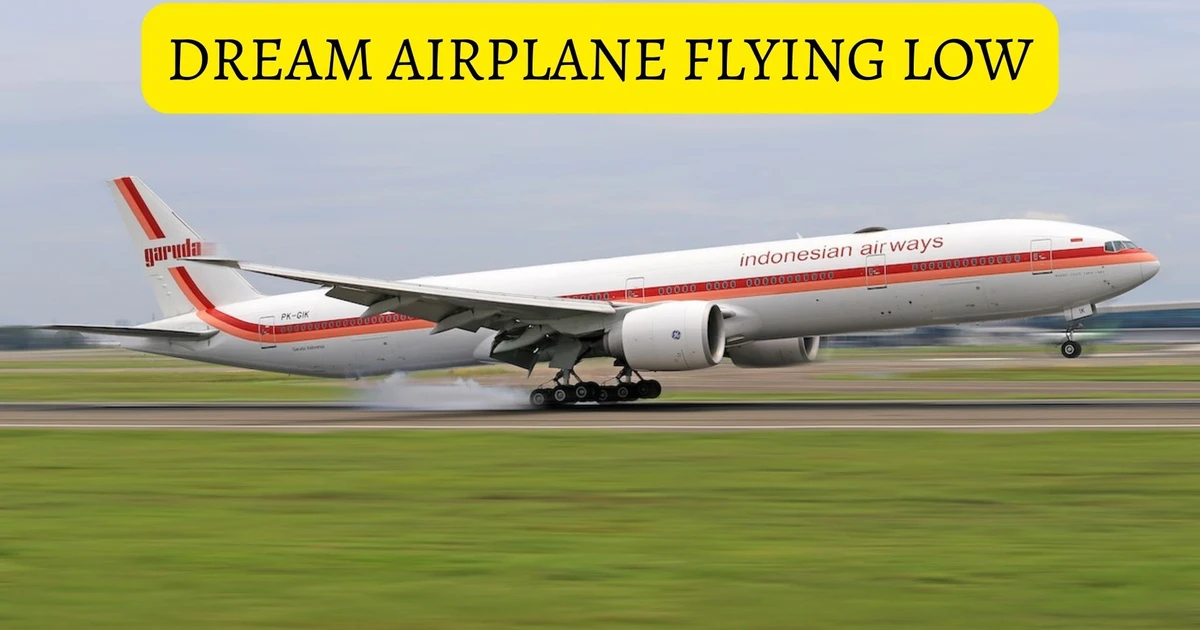 What Does A Dream Airplane Flying Low Reveal?