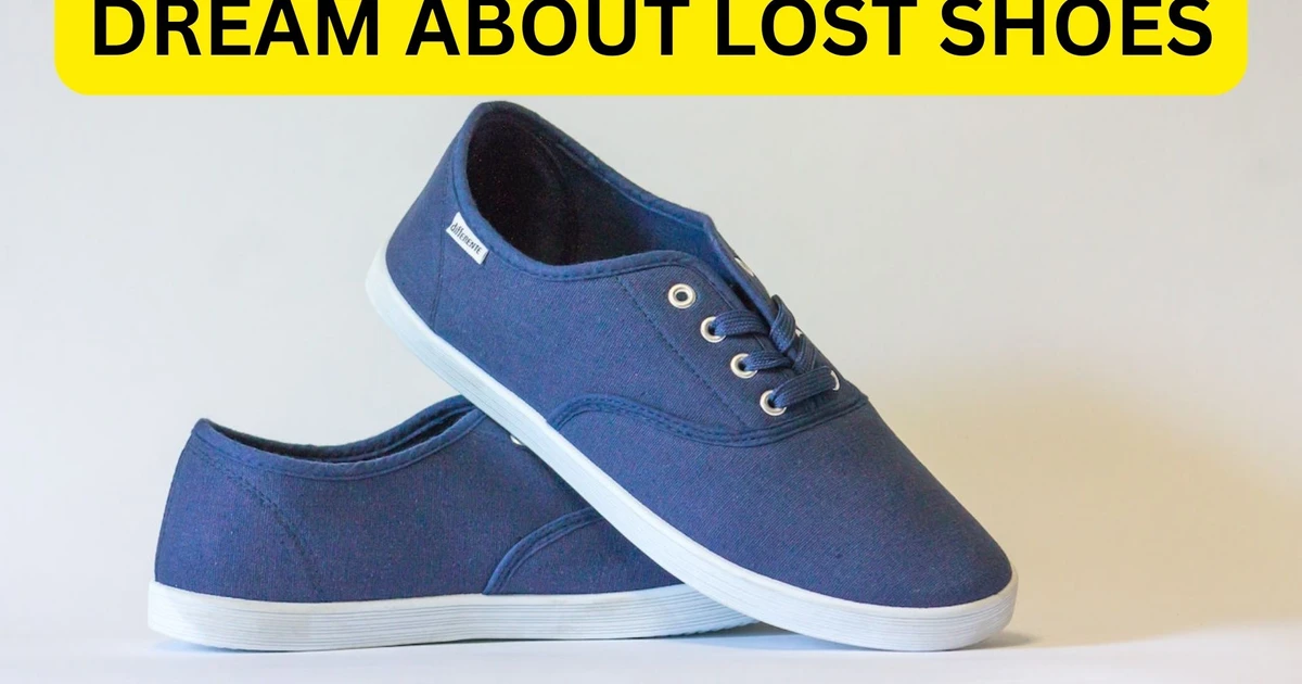 Why Did I Dream About Lost Shoes Last Night?