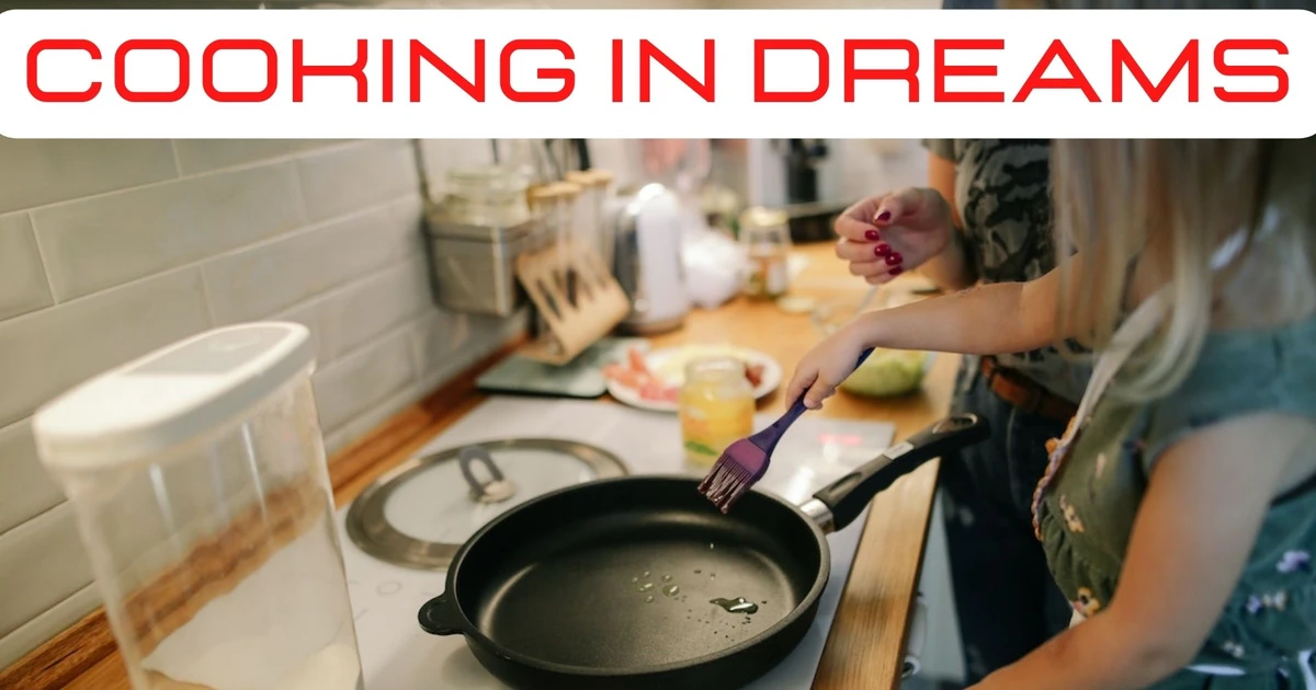 Have You Ever Experienced Cooking In Dreams And Wondered What It Means?