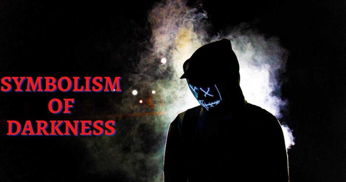What Are The Intricate Symbolism Of Darkness Meanings Explored?
