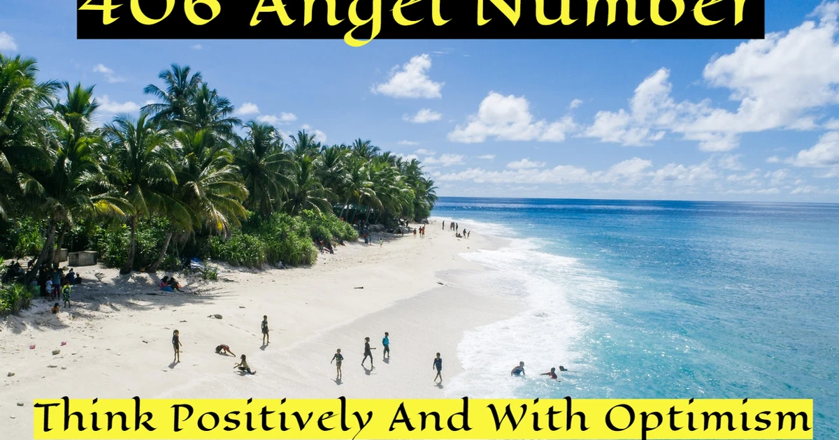 What Hidden Meanings Lie Within 406 Angel Number?