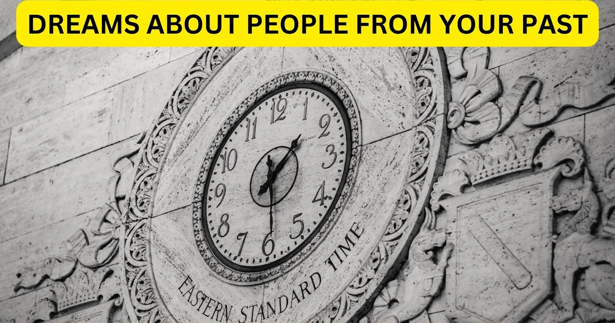 What Do Dreams About People From Your Past Signify?